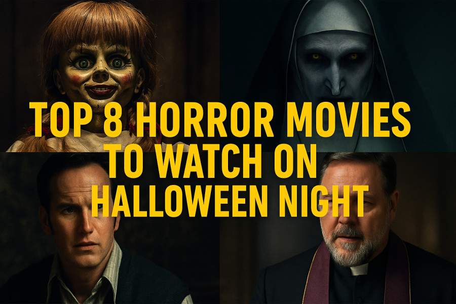 Top 8 Horror Movies to Watch on Halloween Night